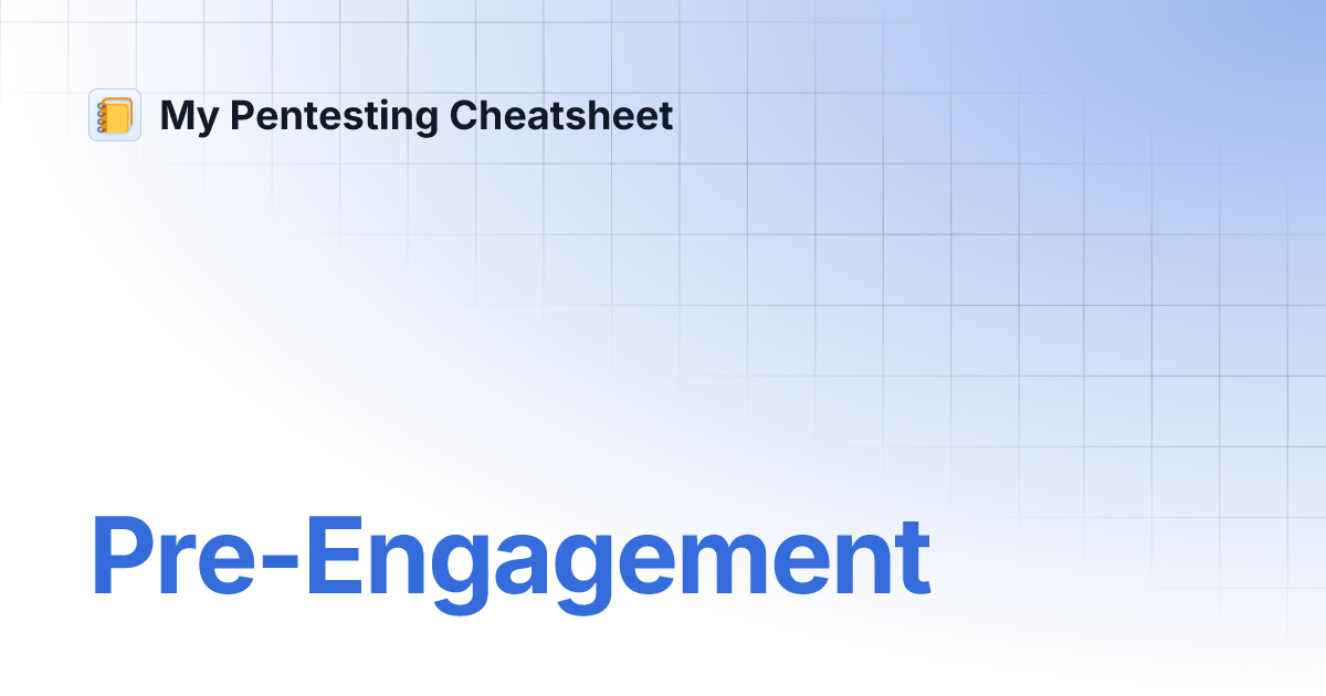 Pre-Engagement | My Pentesting Cheatsheet