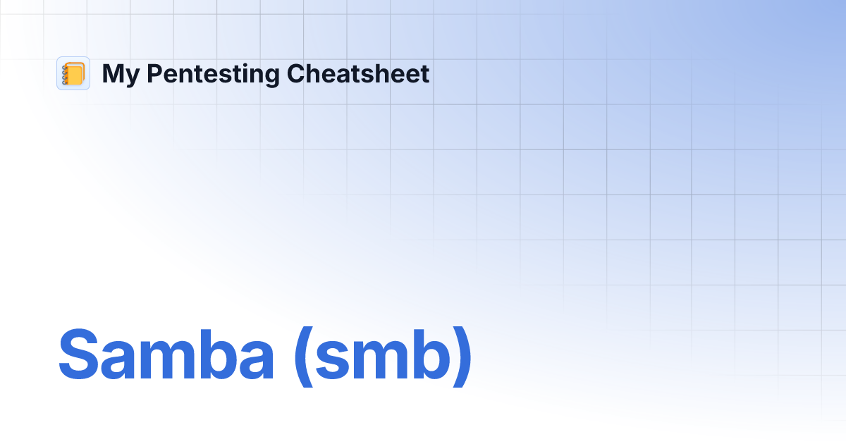 Samba (smb) | My Pentesting Cheatsheet
